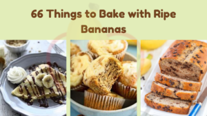 66 Things to Bake with Ripe Bananas - Banana Dose