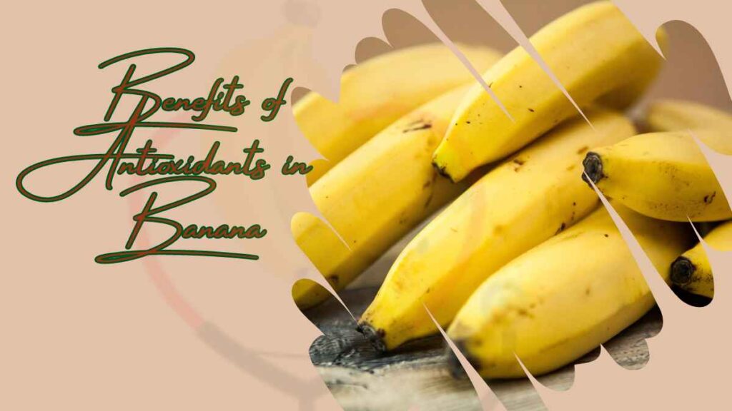 Benefits of Antioxidants in Bananas - Banana Dose